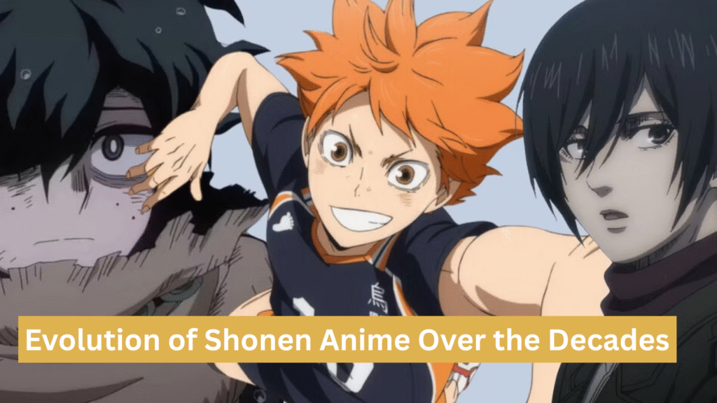 Evolution of Shonen Anime Over the Decades - Anime Arenax